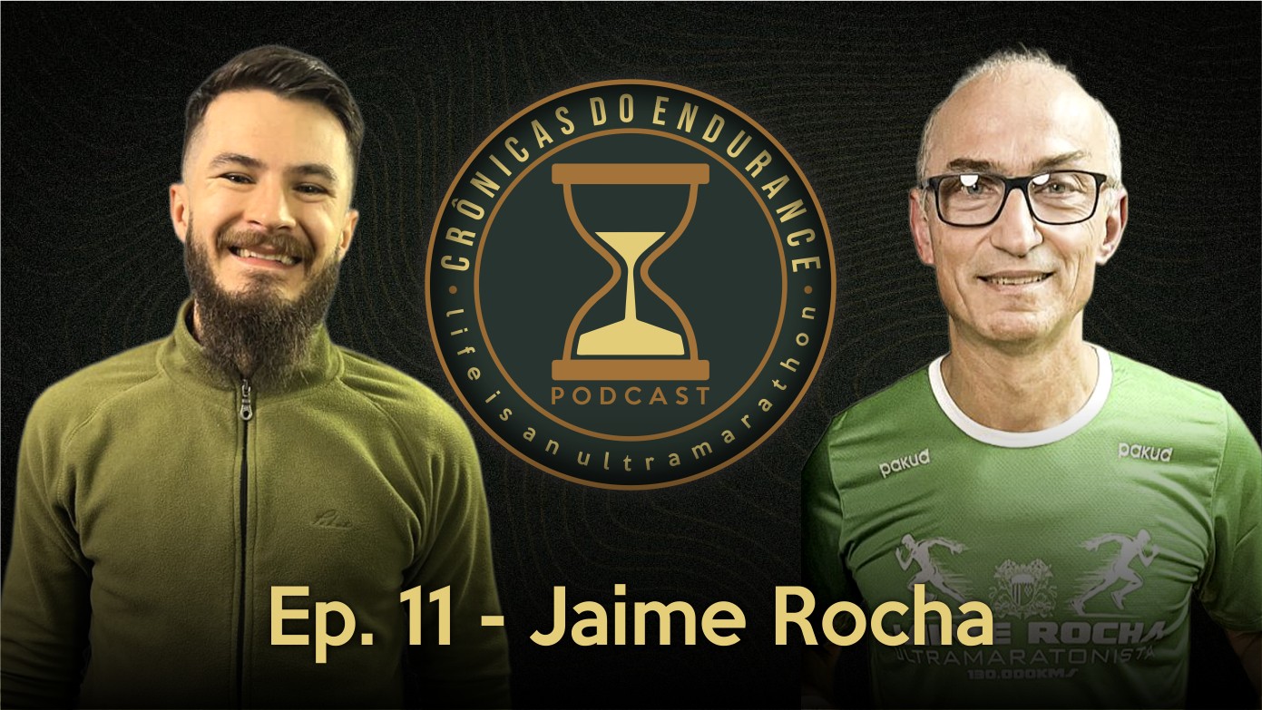 JAIME ROCHA - Crônicas do Endurance Podcast #11 - Pakuá Sport